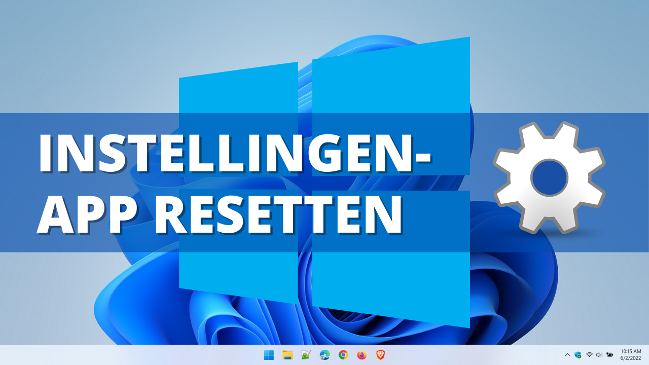 Windows 11 'Instellingen' app resetten (opnieuw instellen)